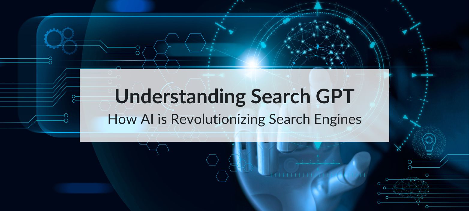 How Is Search GPT Revolutionizing Search Engines