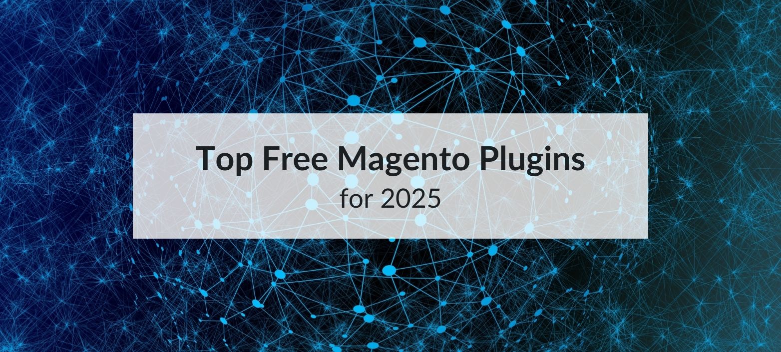 Top Free Magento Plugins for 2025