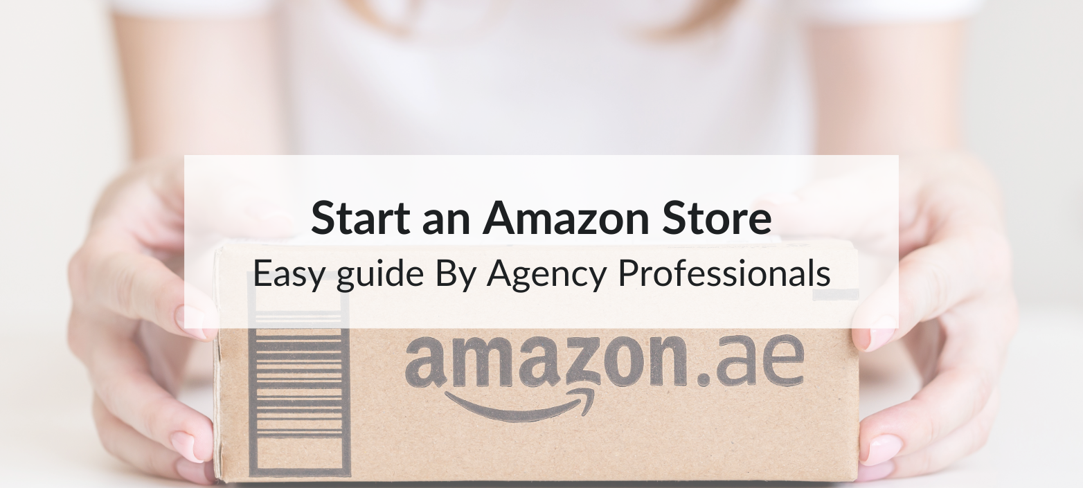 How to Start an Amazon Store: Easy guide By Agency Professionals - 5MS